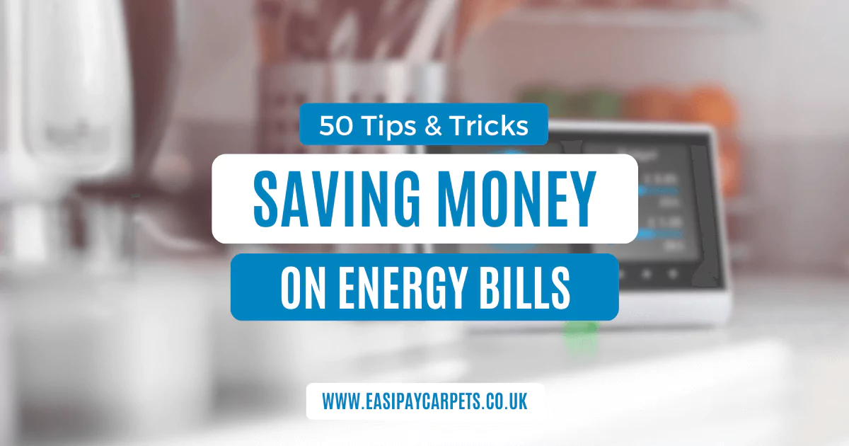 Saving Money on Energy Bills: 50 Tips and Tricks