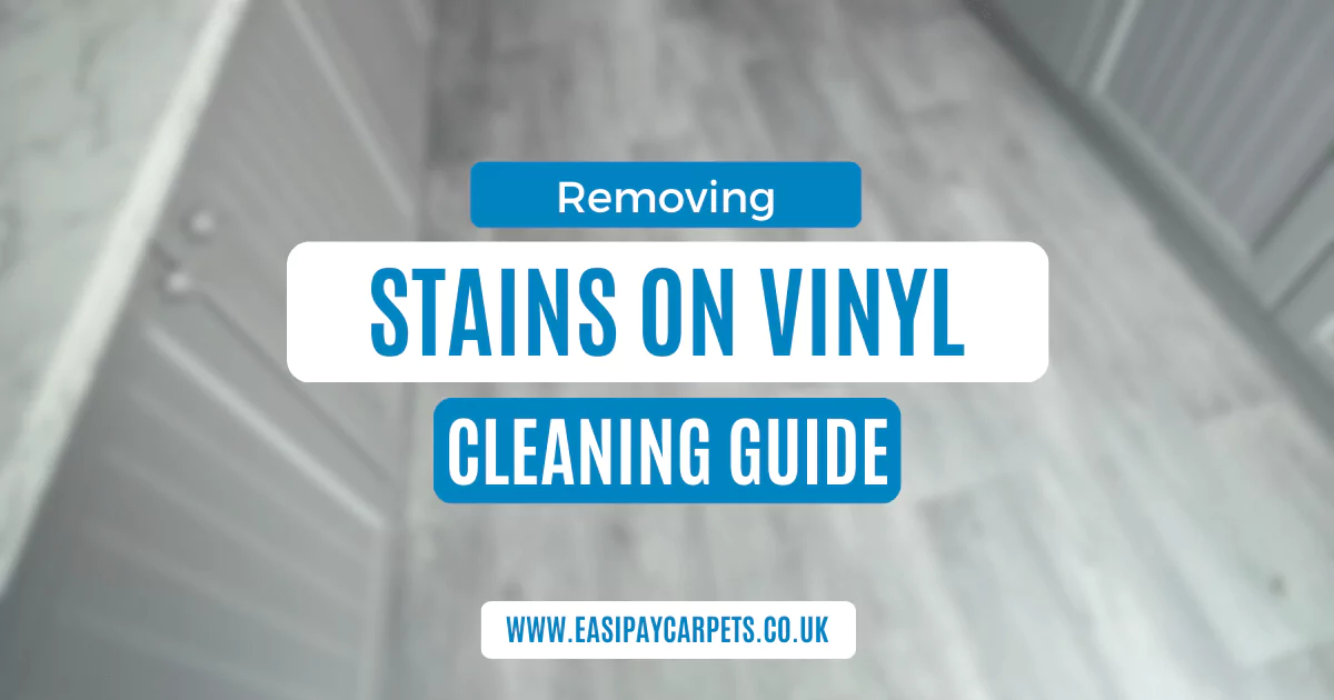 The Ultimate Vinyl Flooring Stain Removal Guide