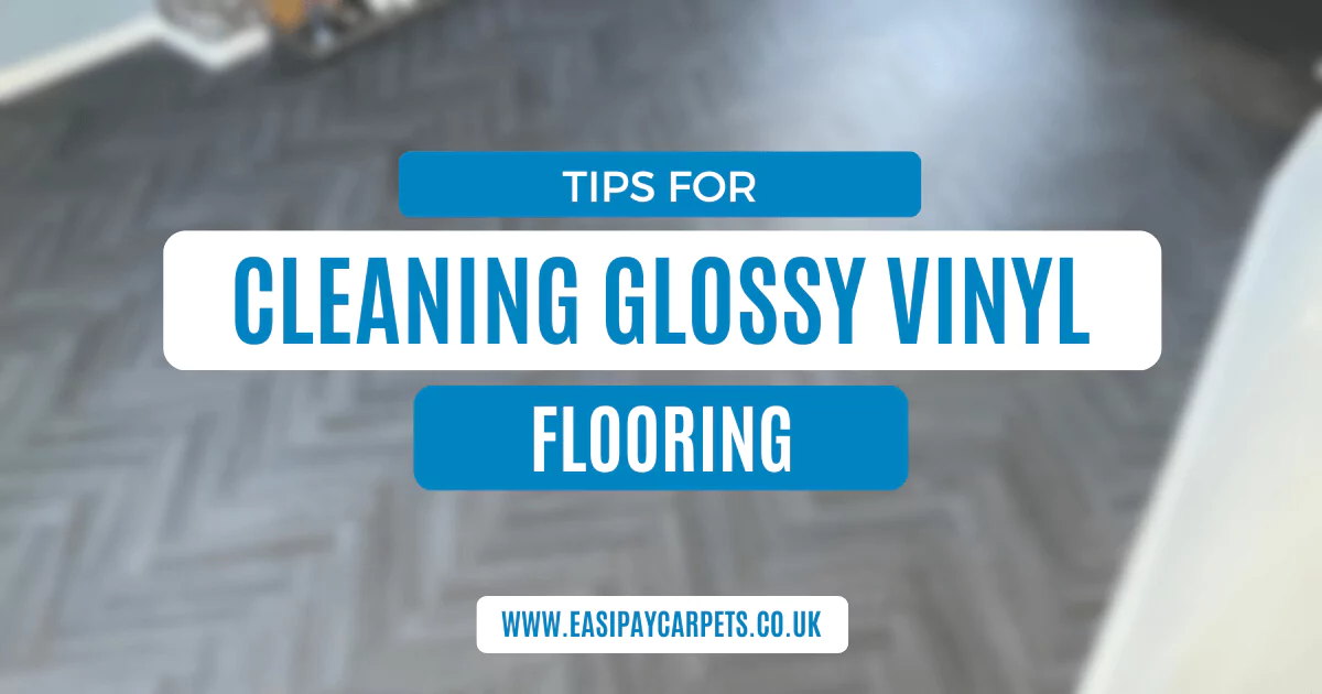 Top Tips For Cleaning Glossy Vinyl Flooring