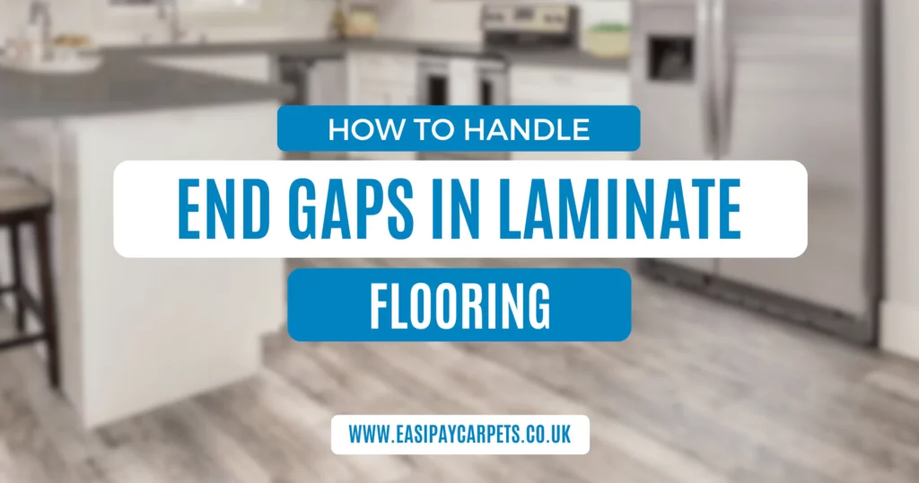 How Do You Deal With Laminate Flooring End Gaps